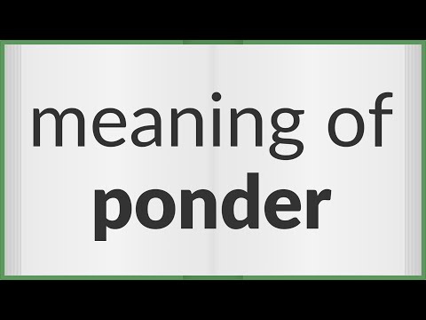 Ponder | meaning of Ponder
