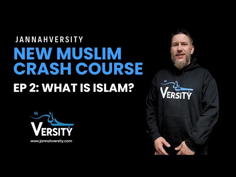 New Muslim Crash Course Ep 2: What is Islam?