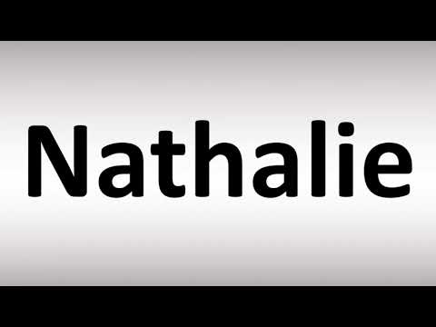 How to Pronounce Nathalie
