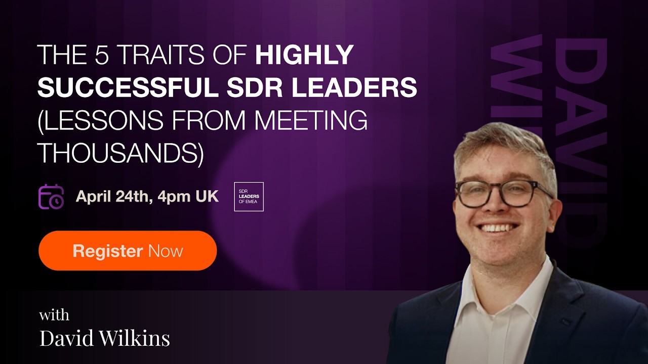 The 5 Traits of Highly Successful SDR Leaders (Lessons from Meeting Thousands)