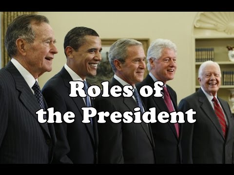 What are the Roles of the US President?