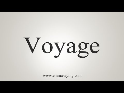 How To Say Voyage
