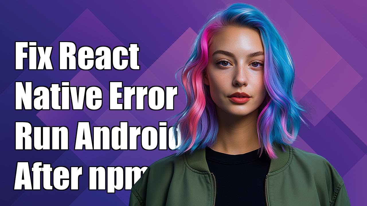Fixing React Native Error: Command `run-android` Unrecognized After npm Install