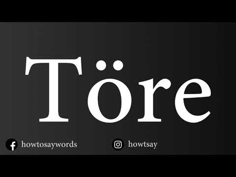 How To Pronounce Tore
