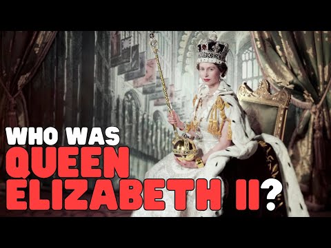 Who Was Queen Elizabeth II? | Learn all about the longest-serving monarch of England