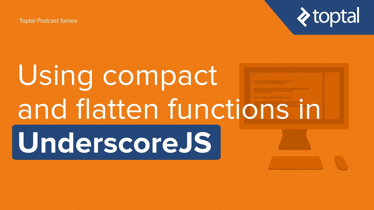 JavaScript Video Tutorial - Using compact and flatten functions in UnderscoreJS