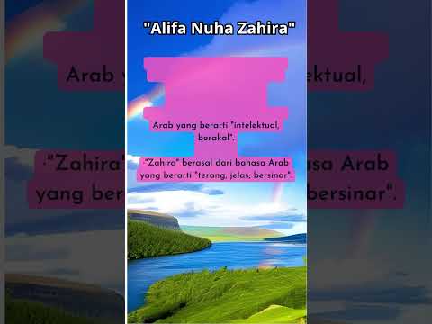 (UNIQUE) Arti Nama Unik (alifa nuha zahira)
