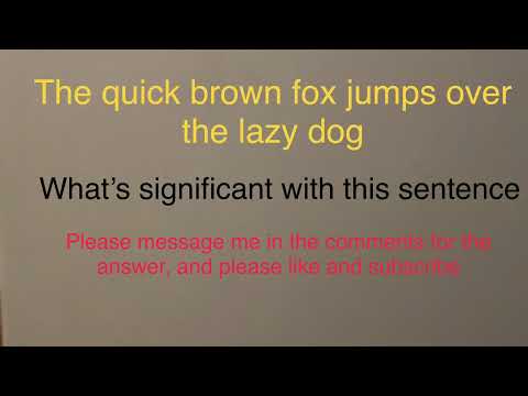 A pangram sentence. But what is it.