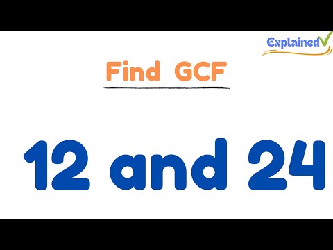 How to Find the Greatest Common Factor for 12 and 24