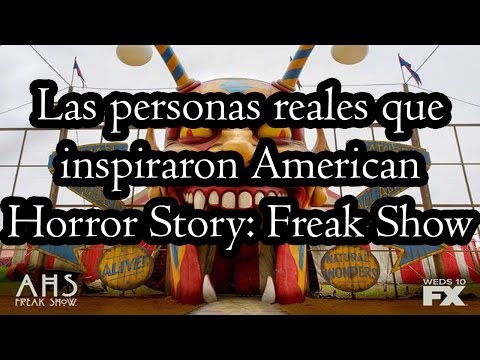 Las personas reales que inspiraron American Horror Story: Freak Show