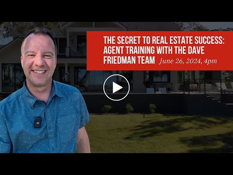 The Secret To Real Estate Success: Agent Training with the Dave Friedman Team