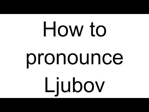 How to Pronounce Ljubov (Russian)