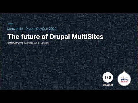 The future of Drupal MultiSites