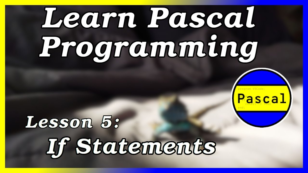 If Statements - Pascal Tutorial (Part 5)