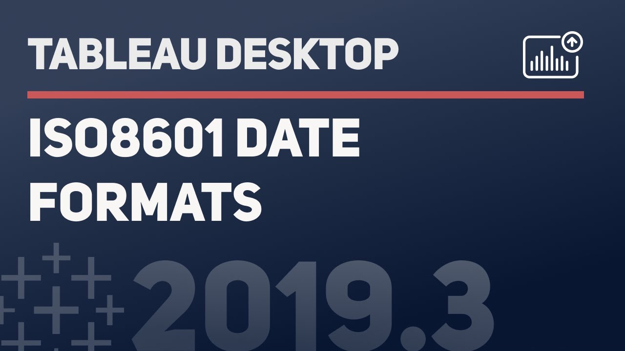How to use ISO8601 date format in Tableau Desktop 2019.3