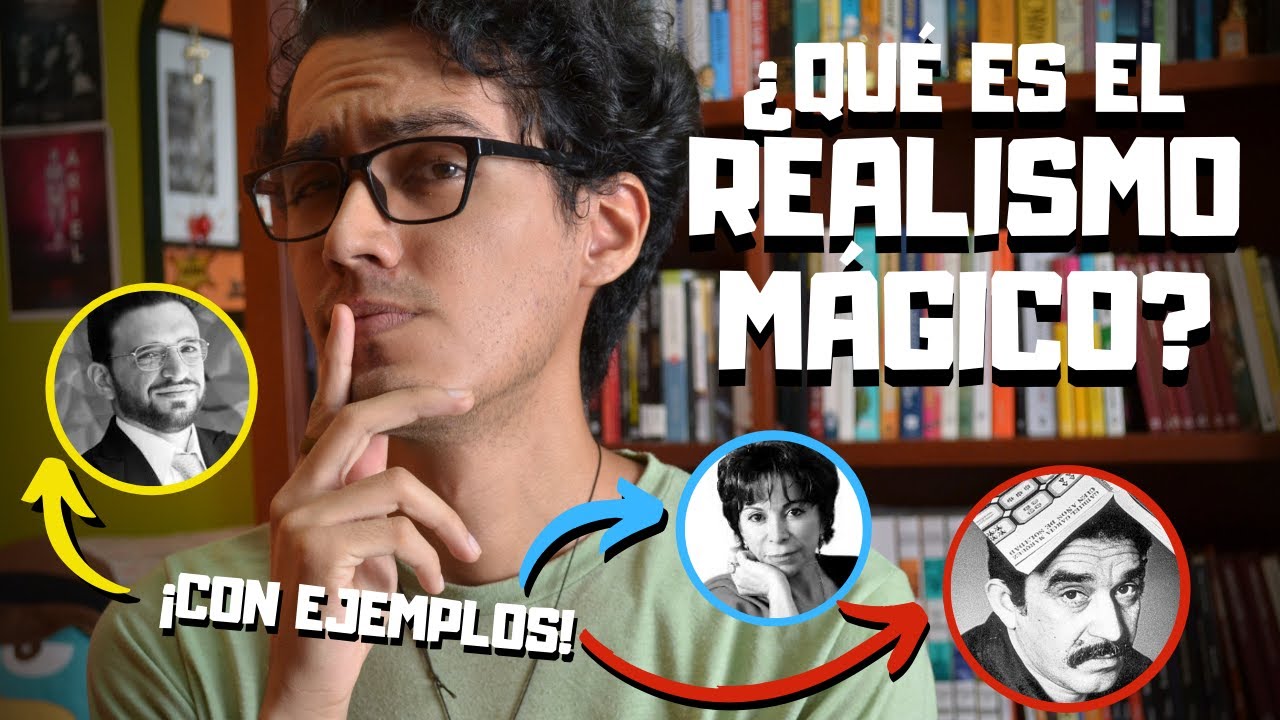 ¿QUÉ ES EL REALISMO MÁGICO? | Características y exponentes (FÁCIL)