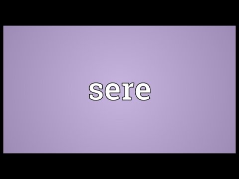 Sere Meaning