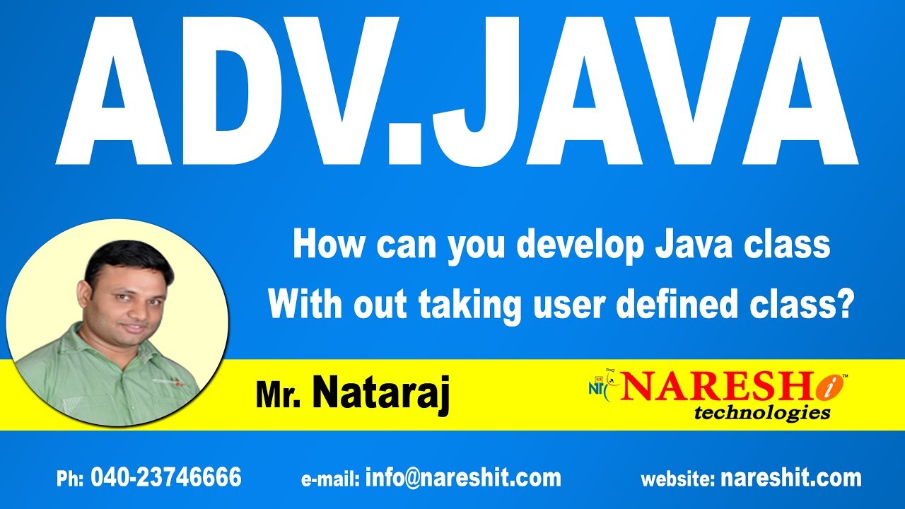 How can you develop Java class  | Advanced Java Tutorial |  Mr.Nataraj