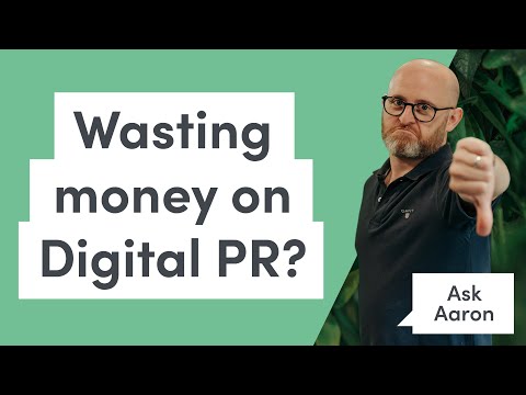 Are you wasting your money on Digital PR?