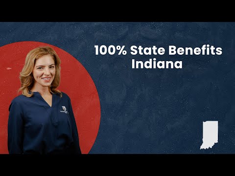 100% State Benefits - Indiana