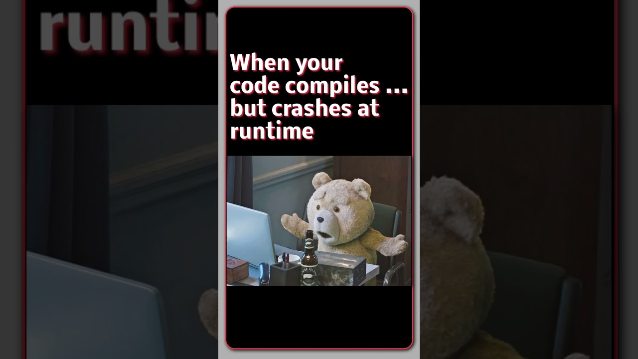 The SHOCKING Truth About Code That Compiles But Fails at Runtime