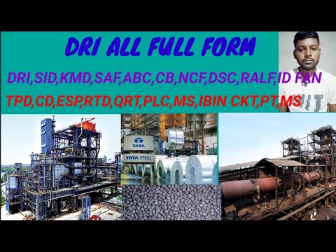 DRI PLANT ALL FULL FORM । SPONGE IRON DIVISION ALL FULL FORM