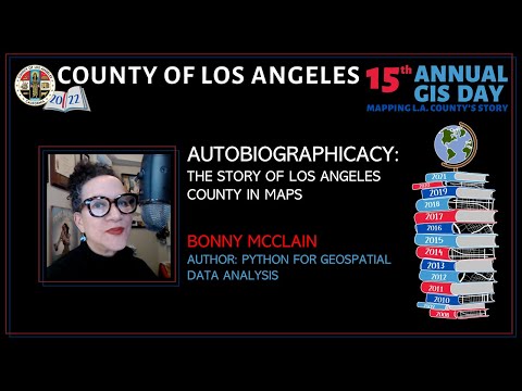 AUTOBIOGRAPHICACY: THE STORY OF LOS ANGELES COUNTY IN MAPS