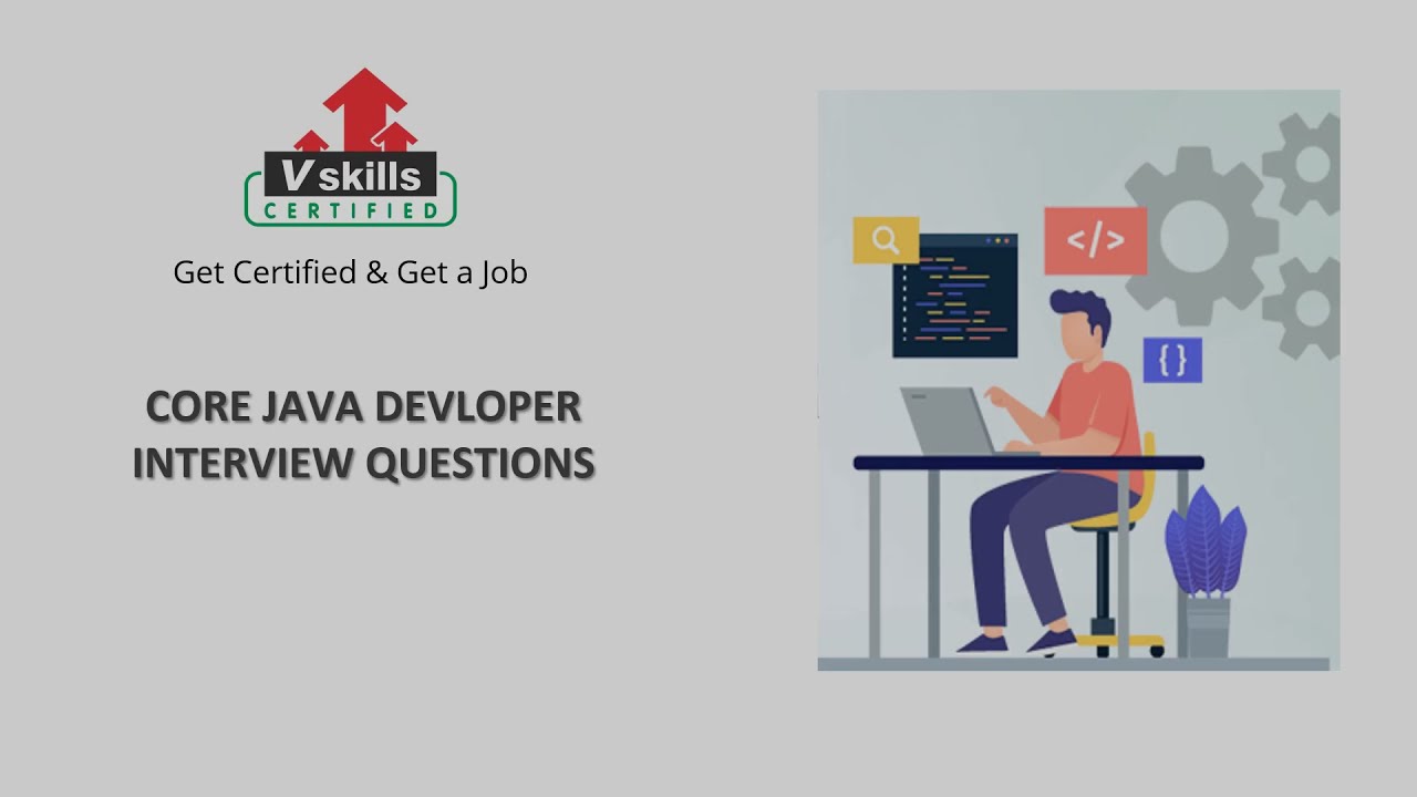 Core Java Developer Interview Questions by Vskills