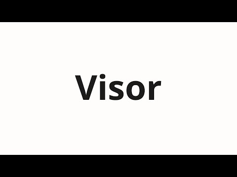 How to pronounce Visor