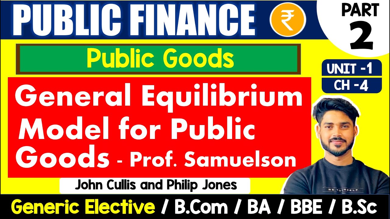 Understanding the General Equilibrium Model for Public Goods by ...