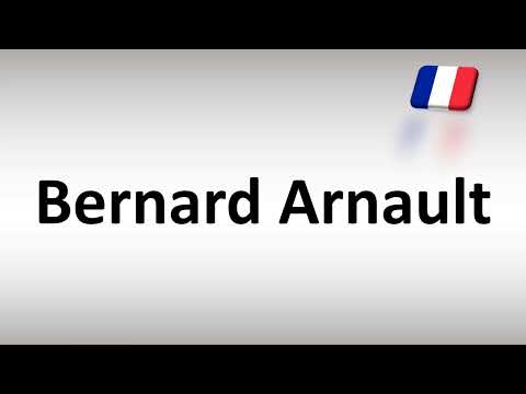 How to Pronounce Bernard Arnault (French Businessman)