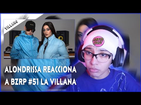 Reacci贸n al BZRP #51 || ALONDRISSA