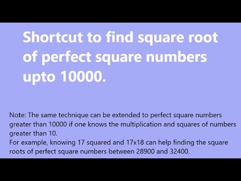 Shortcut to find square root of perfect square numbers upto 10000.