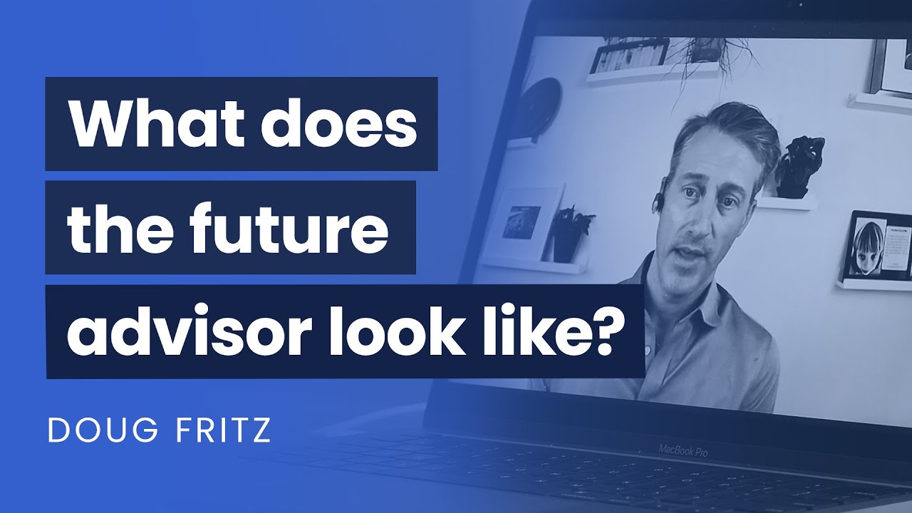 The future advisor | Doug Fritz