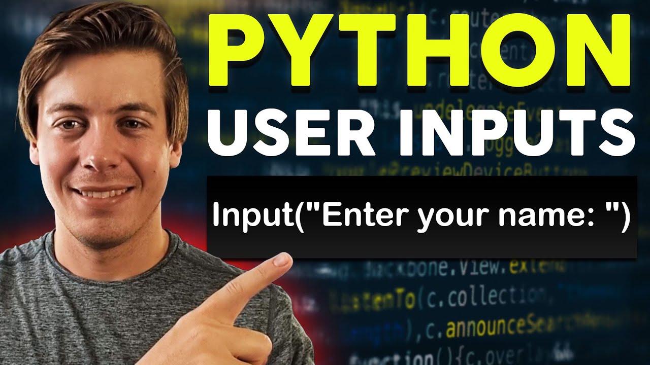 Python User Inputs Explained in 15 Minutes