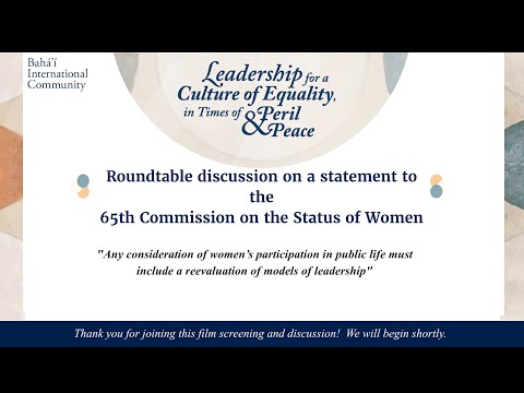 CSW65 2021 Event: Leadership for a Culture of Equality, in Times of Peril and Peace