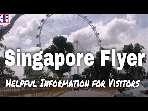 Singapore Flyer πΈπ¬ β Helpful Information for Visitors | Singapore Travel Guide Episode #16