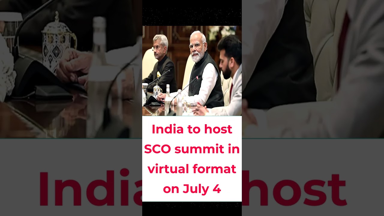 India to host SCO summit in virtual format on July 4 #shorts