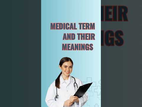 Medical Terms And Their Meanings #medicine #youtubeshorts #viral