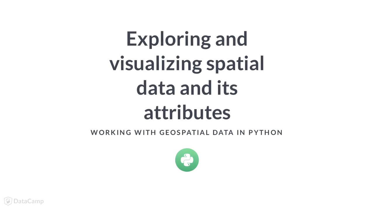 Python Tutorial: Exploring and visualizing spatial data
