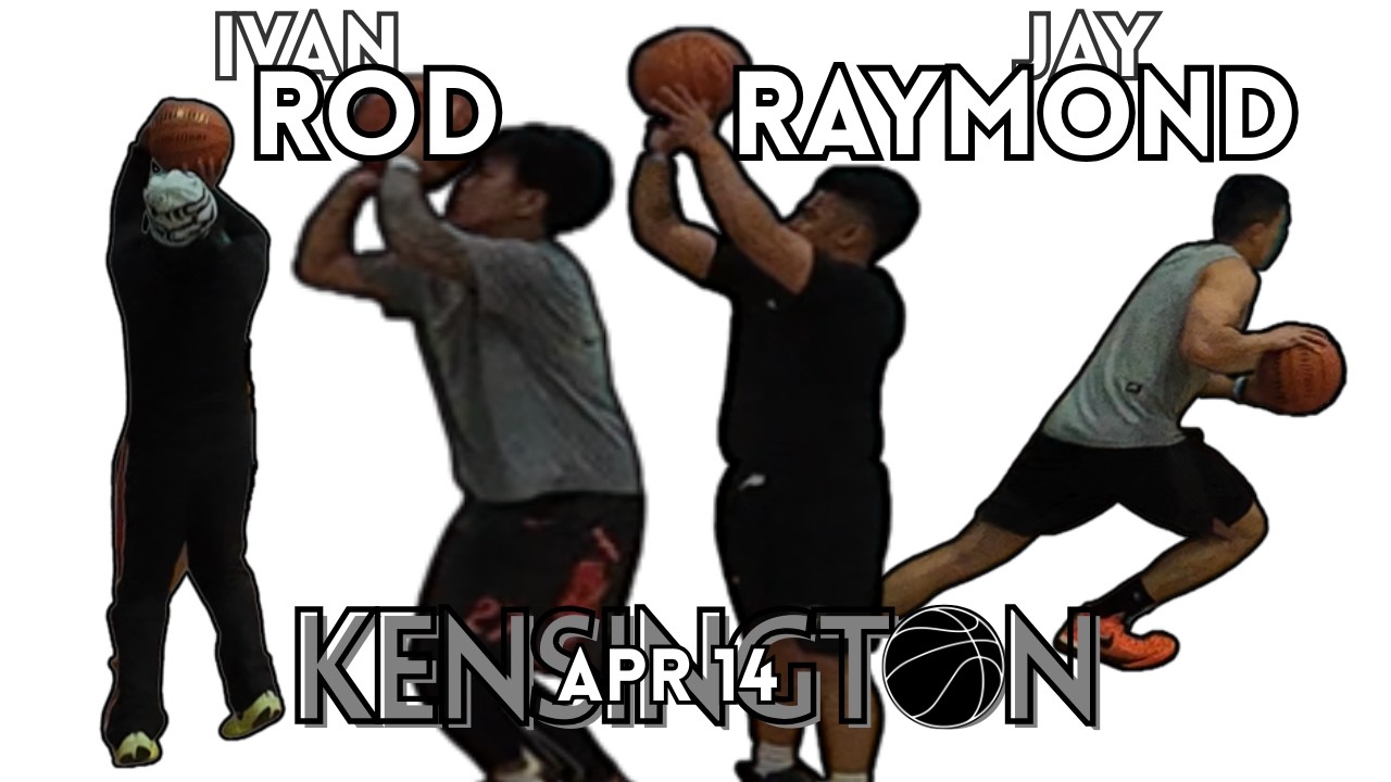 Kensington Park - Apr 14 - ROD vs RAYMOND ft. IVAN & JAY