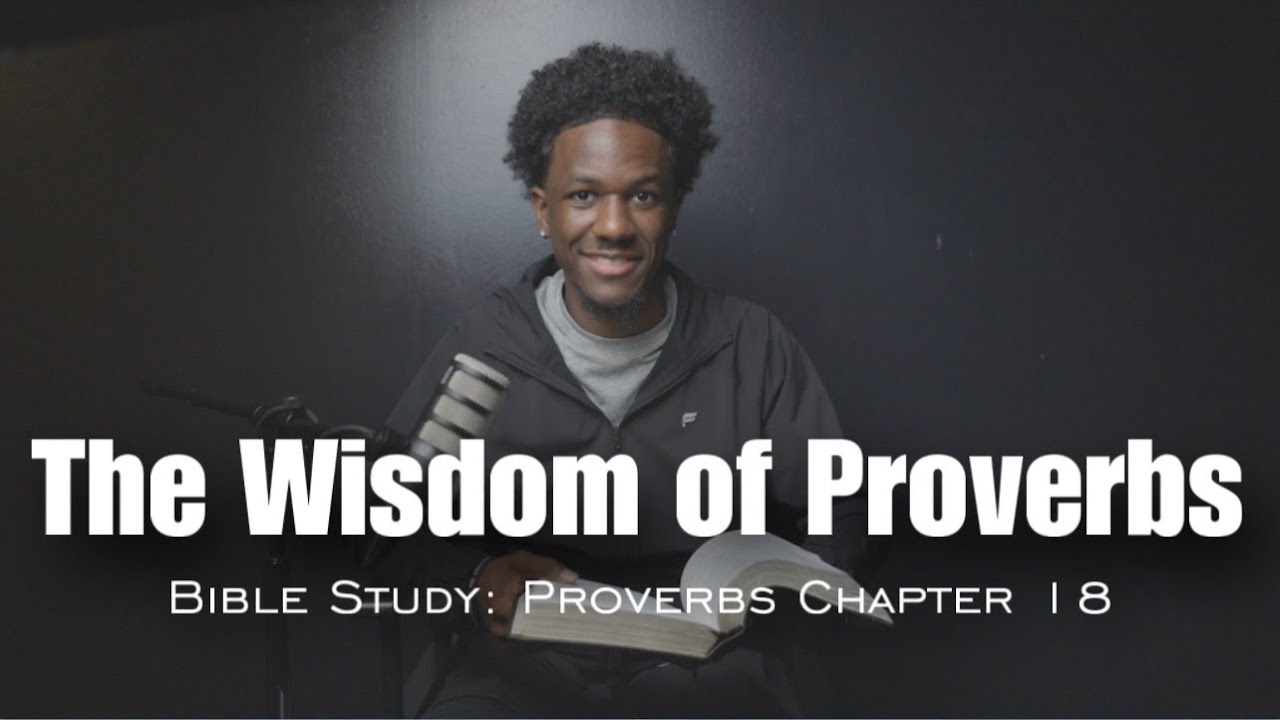 Wisdom Gives Life!: Proverbs 18 | Day 18 of 31