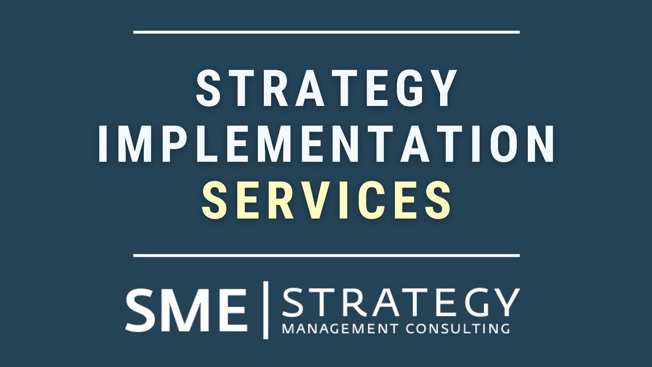 Strategy Implementation Services from SME Strategy.