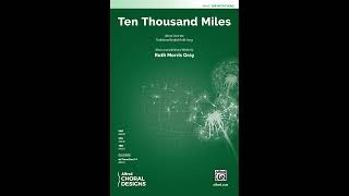 Ten Thousand Miles: TBB Choral Octavo: Ruth Morris Gray | Sheet Music