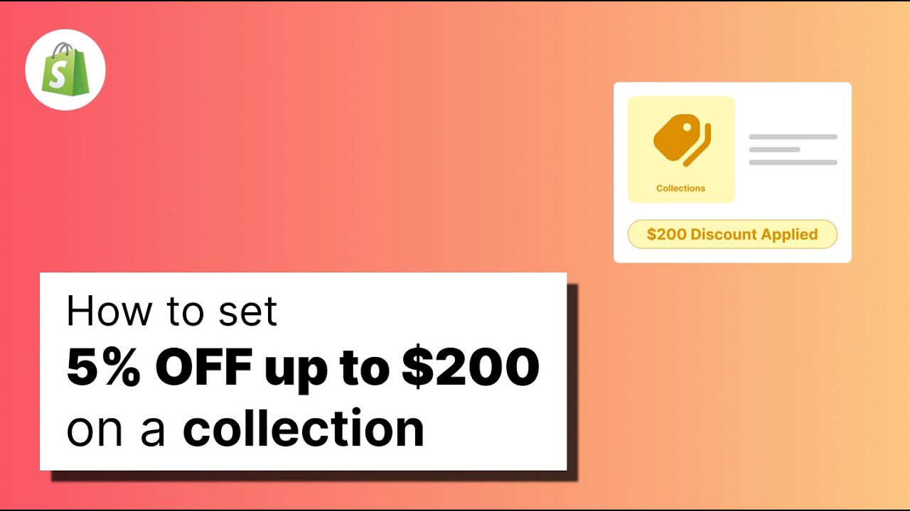 How to Offer 5% Off Up to $200 on a Specific Collection in Shopify