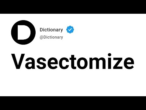 Vasectomize Meaning In English