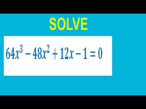Solve cubic equation ăă64xă^3-48xă^2+12x-1=0