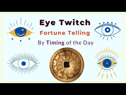 Eye twitching meaning by time of day - ancient folk fortune-telling