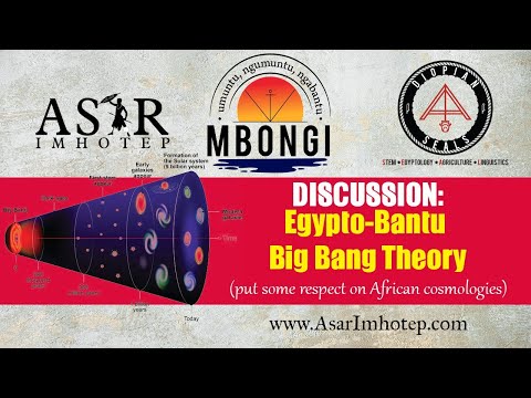Egypto-Bantu Big Bang Theory: Put some respect on African cosmologies