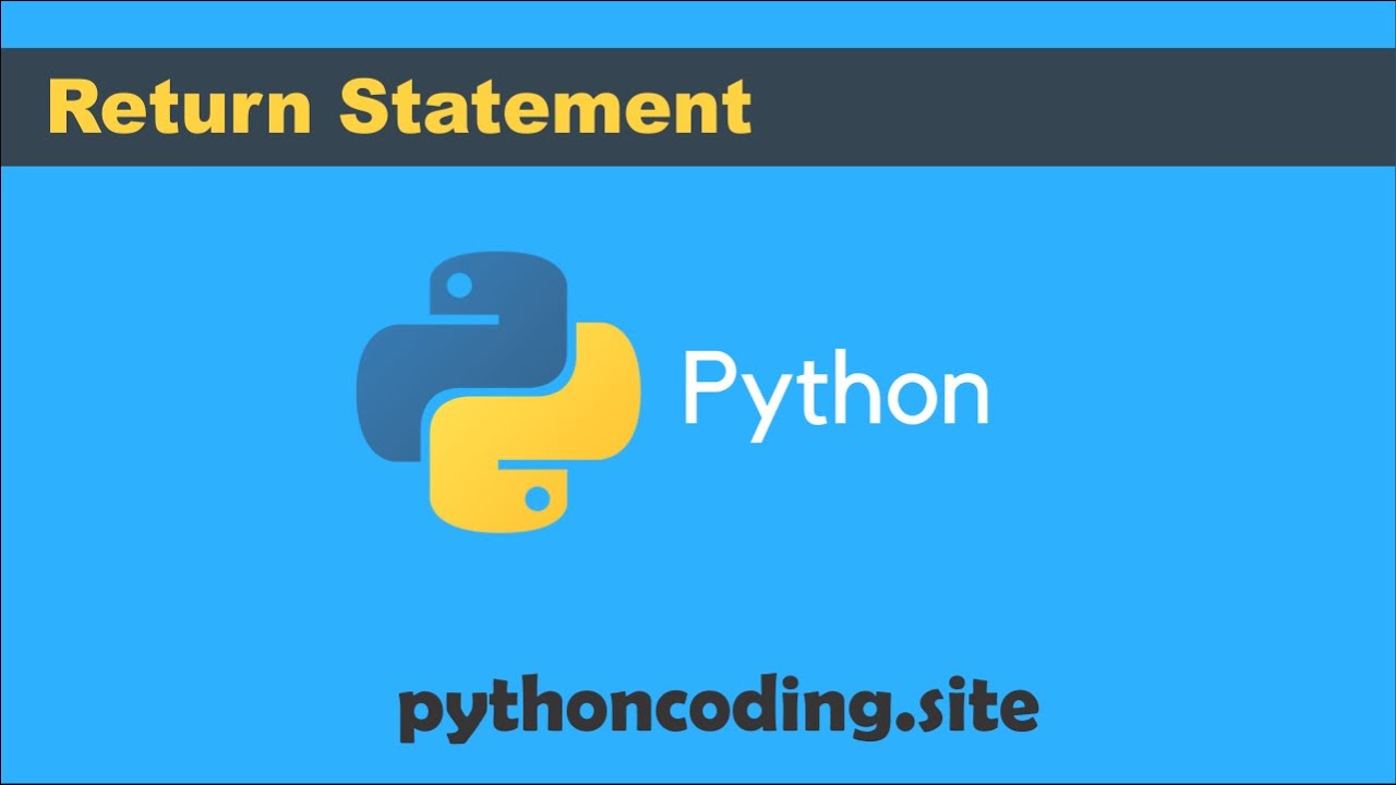 Tutorial 029:  Python Programming: Return Statement